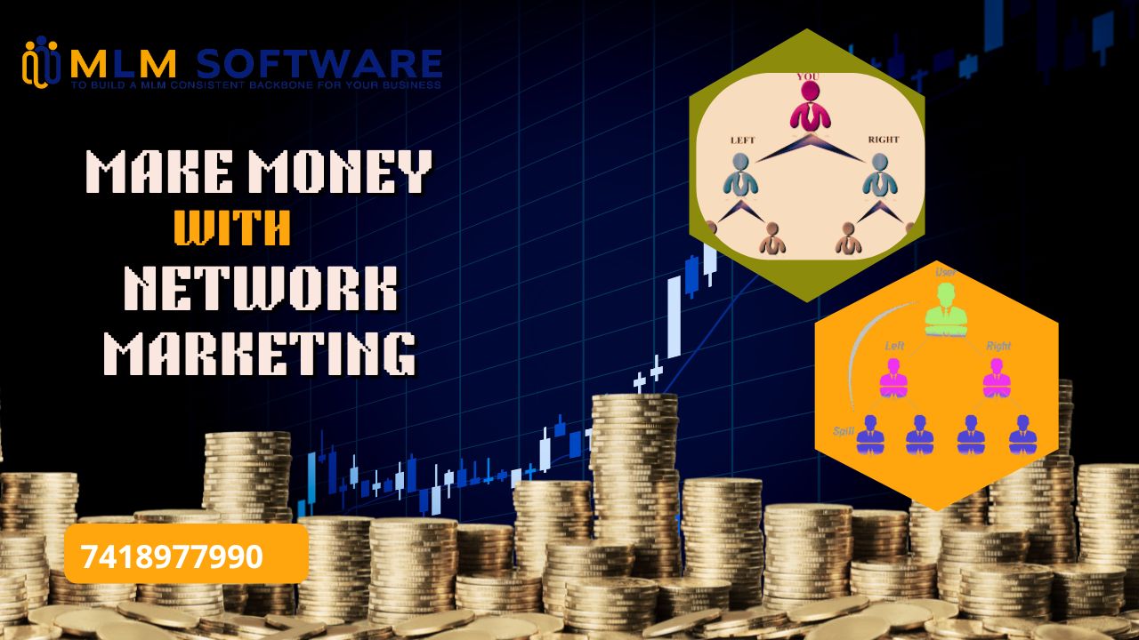 How to Make Money with Network Marketing?
